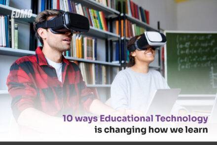 Educational Technology: Benefits, Types & Challenges