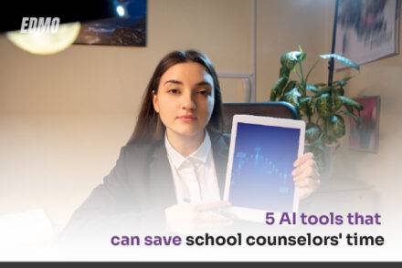 5 Best AI Tools For Teachers & Counselors