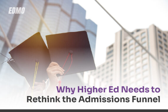 Rethinking the Admissions Funnel: A Must for Higher Ed
