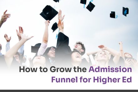 Admission Funnel: How to Grow the Enrollment Funnel in Higher Education