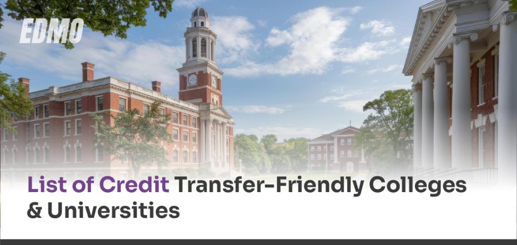 Comprehensive List of Credit Transfer-Friendly Colleges & Universities