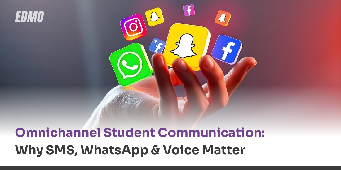 Omnichannel Student Communication: Why SMS, WhatsApp & Voice Matter