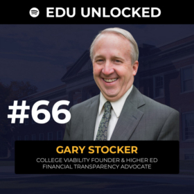 Why the Era of Blind Trust in Colleges Is Over with Gary Stocker